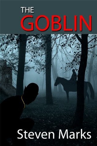The Goblin by Steven Marks | Goodreads