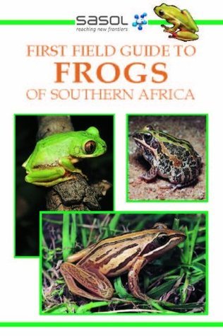 Sasol First Field Guide to Frogs of Southern Africa by Vincent ...