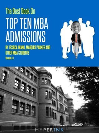 The Best Book On Top Ten MBA Admissions (Harvard Business School ...