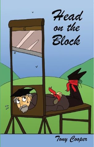 Head on the Block by Tony Cooper | Goodreads