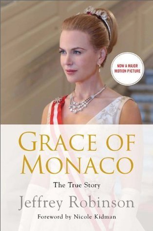 Grace of Monaco by Jeffrey Robinson | Goodreads