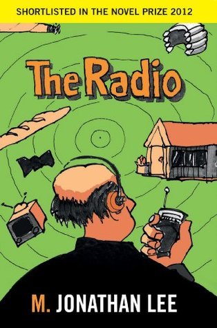 The Radio by M. Jonathan Lee | Goodreads