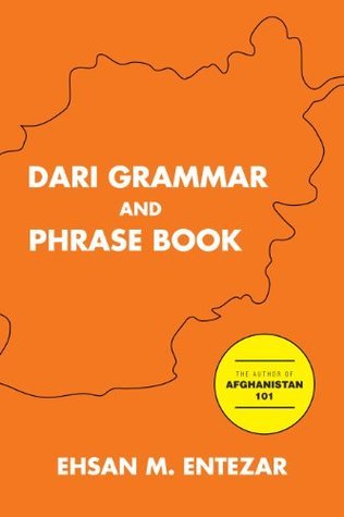 Dari Grammar and Phrase Book by Ehsan M. Entezar | Goodreads