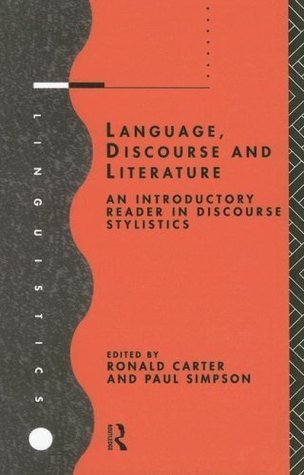 Language, Discourse and Literature: An Introductory Reader in Discourse ...