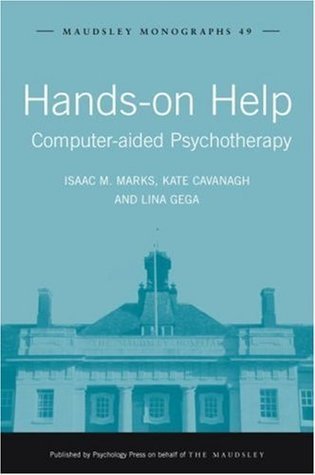 Hands-on Help: Computer-aided Psychotherapy by Isaac M. Marks | Goodreads