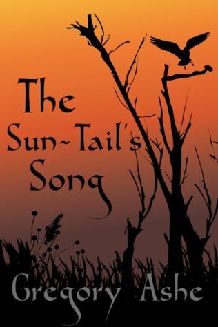 The Sun-Tail's Song (The Rim and the Shore) by Gregory Ashe | Goodreads
