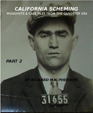 Mugshots & Crime Files From The Gangster Era- Volume 2 by Richard ...