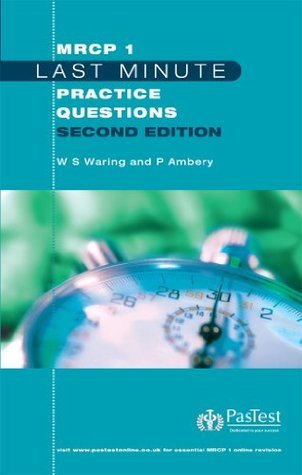 MRCP 1: Last Minute MRCP 1 Practice Questions, Second Edition by W ...
