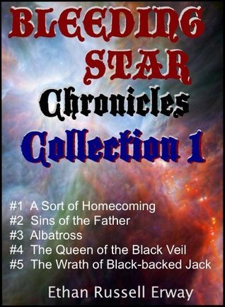 The Bleeding Star Chronicles Collection 1 by Ethan Russell Erway | Goodreads