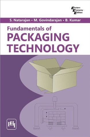 Fundamentals of Packaging Technology by S. Natarajan | Goodreads