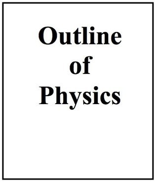 Outline of Physics, with illustrations, 3rd edition by John Moore ...