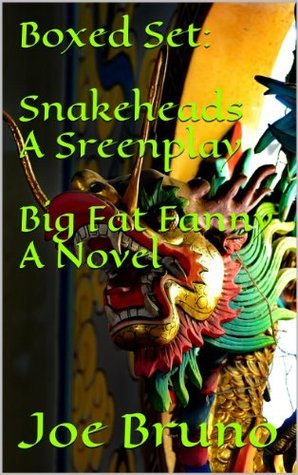Chinatown Mob Wars!: Snakeheads - A Screenplay & Find Big Fat Fanny ...