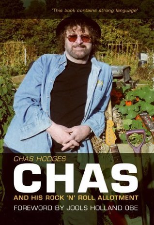 Chas and his Rock'N'Roll Allotment by Chas Hodges | Goodreads