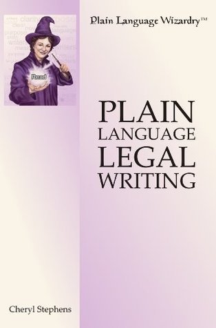 Plain Language Legal Writing by Cheryl Stephens | Goodreads
