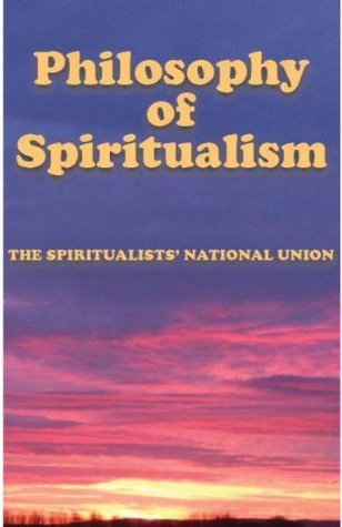 The Philosophy of Spiritualism by Carole Austin | Goodreads