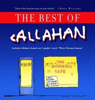The Best of Callahan by John Callahan | Goodreads