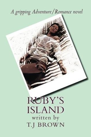 Ruby's Island by T.J. Brown | Goodreads