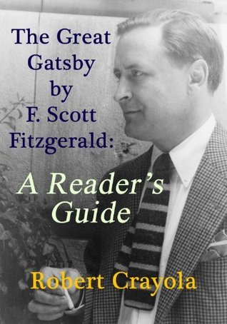 Study Guide: The Great Gatsby by F. Scott Fitzgerald by Robert Crayola ...