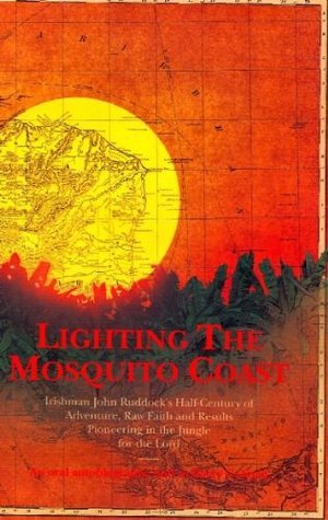 Lighting the Mosquito Coast by John Ruddock | Goodreads