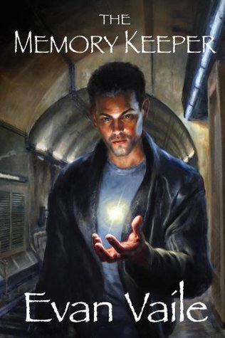 The Memory Keeper by Evan Vaile | Goodreads