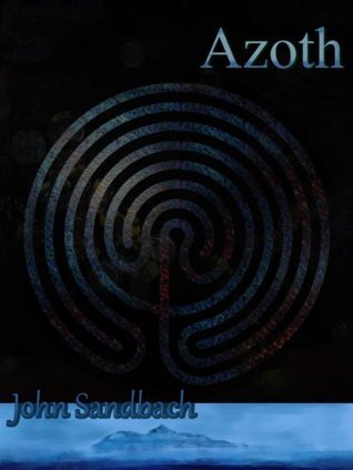 Azoth by John Sandbach | Goodreads