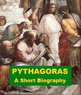 Pythagoras - A Short Biography by Andrew Seth Pringle-Pattison | Goodreads