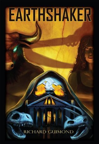 Earth Shaker by Richard Guimond | Goodreads