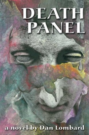 Death Panel by Dan Lombard | Goodreads
