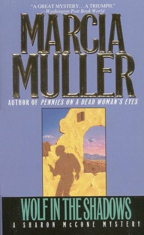 Wolf in the Shadows by Marcia Muller | Goodreads