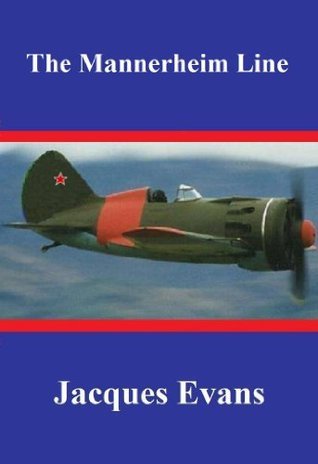 The Mannerheim Line by Jacques Evans | Goodreads