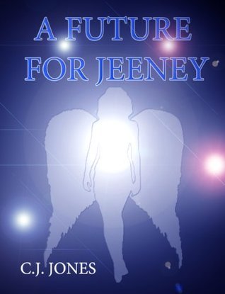 A Future For Jeeney by Cameron Jones | Goodreads