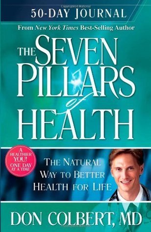 Seven Pillars 50 Day Journal: A 50-Day Journey to Better Health by Don ...