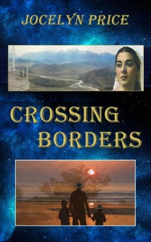 Crossing Borders: An Australian Outback Romance by Jocelyn Price ...