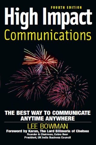 High Impact Communications: The Best Way to Communicate Anytime ...