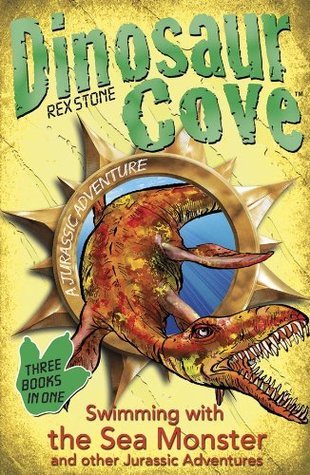 Swimming with the Sea Monster and other Jurassic Adventures by Rex ...