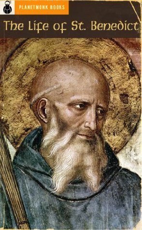 The Life of St. Benedict by Gregory I | Goodreads