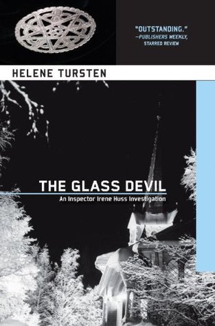 The Glass Devil (Inspector Huss Book 4) by Helene Tursten | Goodreads