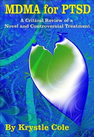 MDMA for PTSD by Krystle Cole | Goodreads