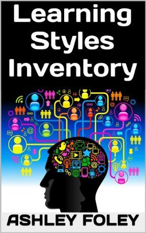 Learning Styles Inventory: The different learning styles and how to ...