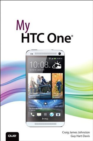 My HTC One (My...) by Craig James Johnston | Goodreads