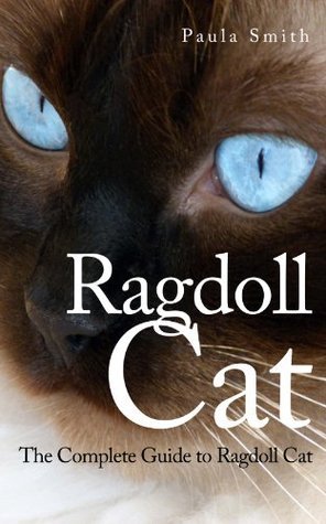 Ragdoll Cat Care (Tiny Animals) by Paula Smith | Goodreads