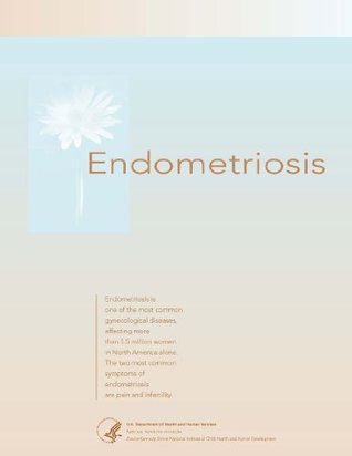 Endometriosis by National Institutes of Health | Goodreads