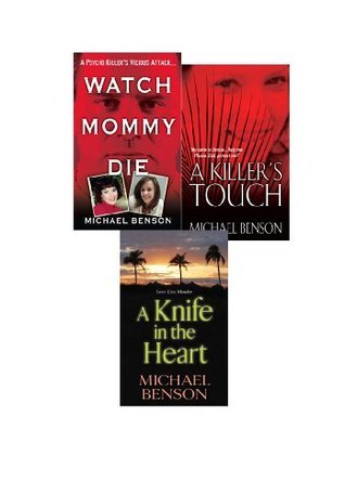 Michael Benson's True Crime Bundle: Watch Mommy Die, A Killer's Touch ...