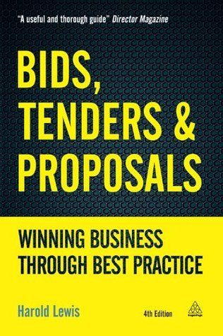 Bids, Tenders and Proposals: Winning Business Through Best Practice by ...