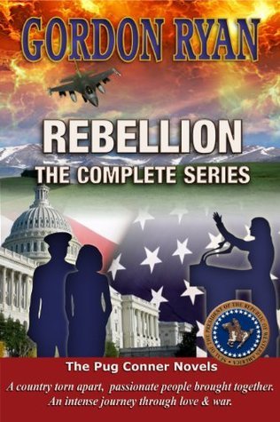 Rebellion: The Complete Series by Gordon Ryan | Goodreads