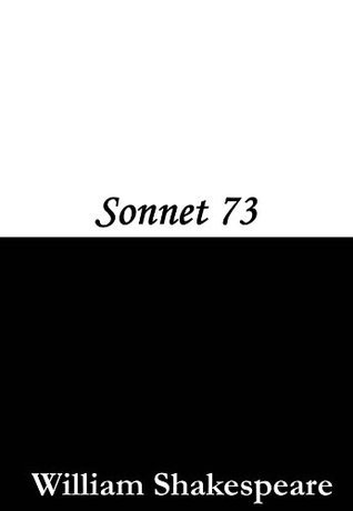 Sonnet 73 by William Shakespeare | Goodreads