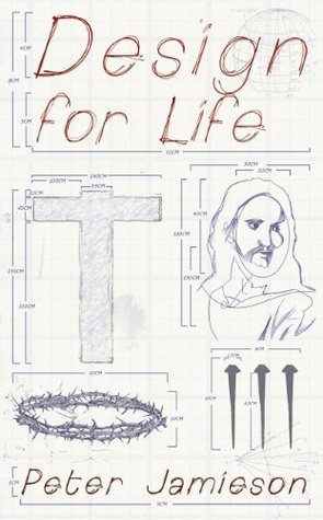 Design for Life by Peter Jamieson | Goodreads
