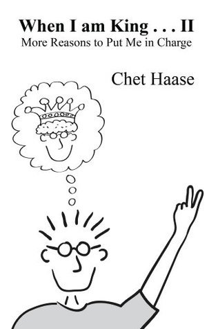 When I am King . . . II by Chet Haase | Goodreads