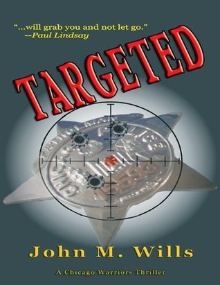 Targeted by John M. Wills | Goodreads