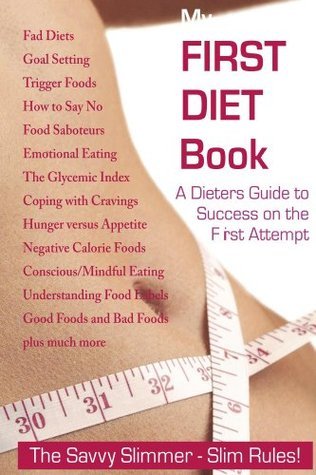 My First Diet Book - Back to Basics - A Dieters Guide to Success on the ...